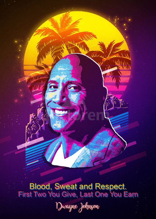 Dwayne Johnson Quotes the rock Blood Sweat and Respect First Two You ...