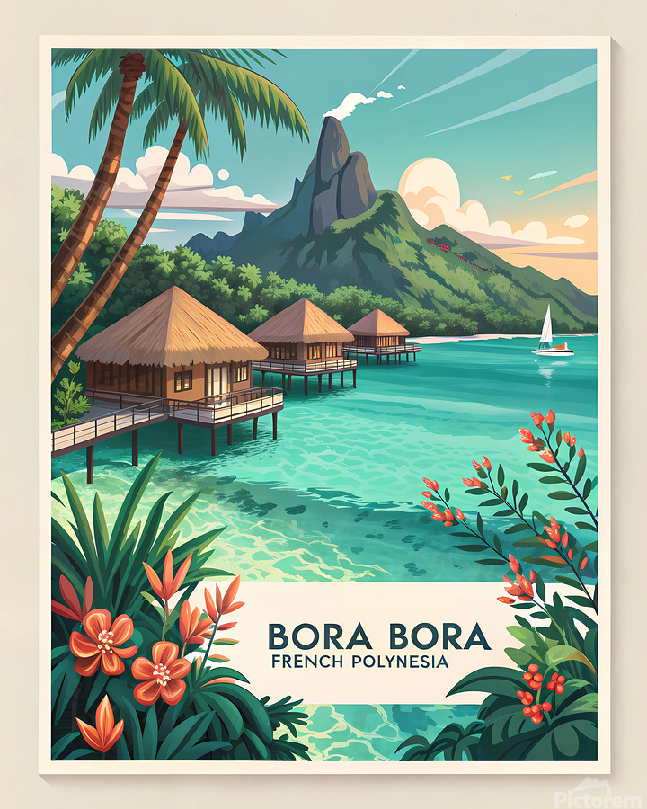Bora Bora French Polynesia Poster | Overwater Bungalows Wall Art ...