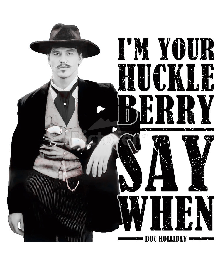 I’m Your Huckleberry Val Kilmer Wall Art Vintage 90s Tombstone Print ...