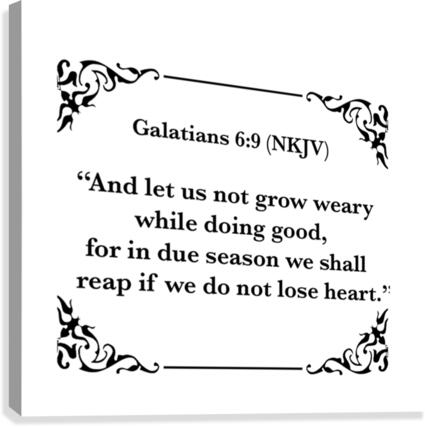 Galatians 6 9 by Scripture on the Walls Wall Art