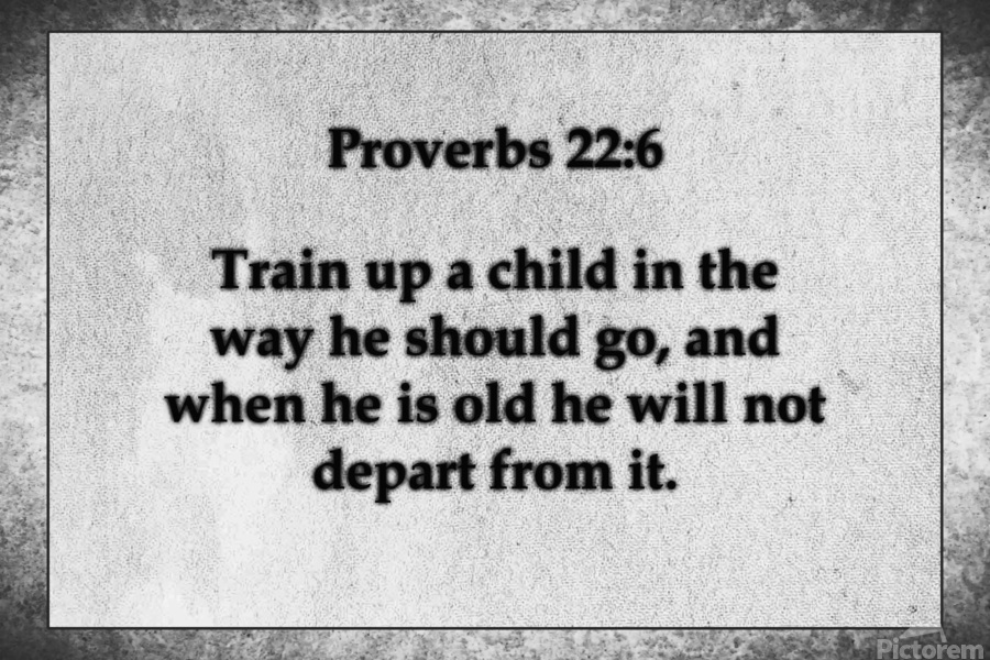 Proverbs 22 6 by Artistic Bible Wall Art