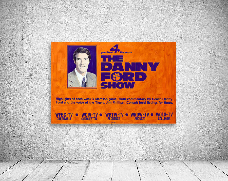 The Danny Ford Show Clemson Football Highlights by Row One Brand Wall Art